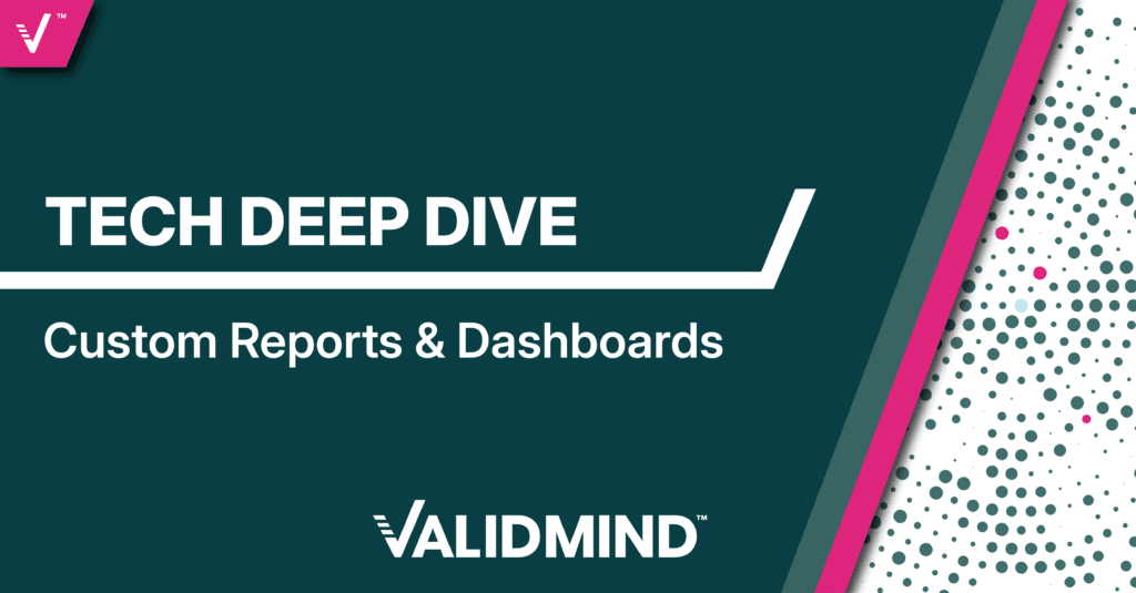 Tech Deep Dive: Custom Reports & Dashboards - ValidMind